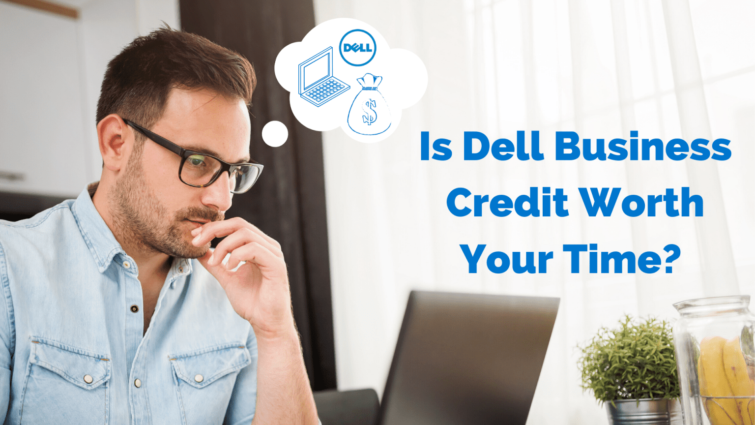 Is Dell Business Credit Worth Your Time?