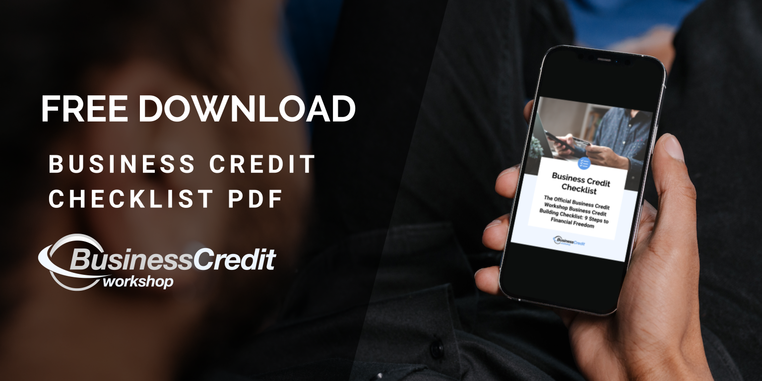 Business Credit Workshop’s Official Business Credit Building Checklist